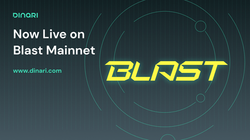 24 Hours to Blast Off: Dinari Launches on Blast Mainnet